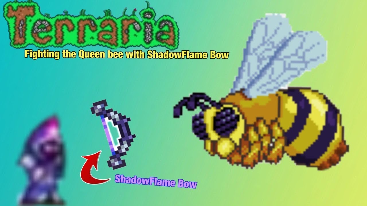 Terraria/Fighting the Queen Bee with ShadowFlame Bow - YouTube