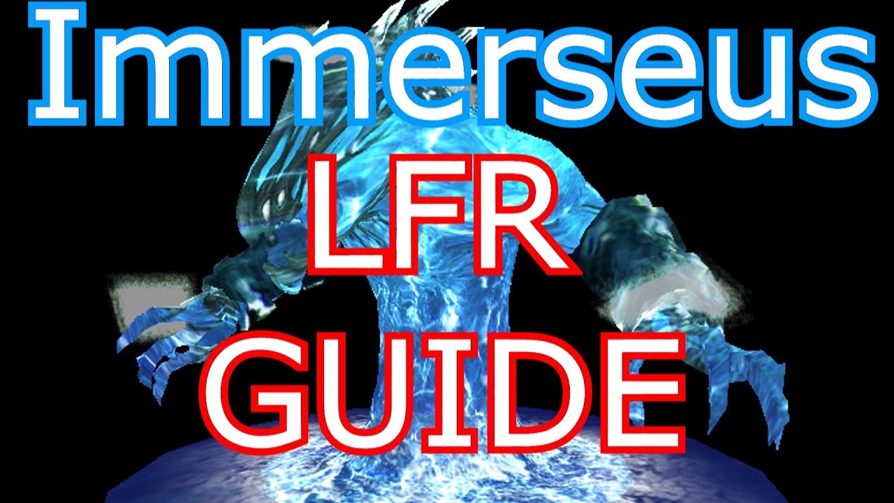 World of Warcraft How To Looking For Raid LFR Immerseus Guide - YouTube