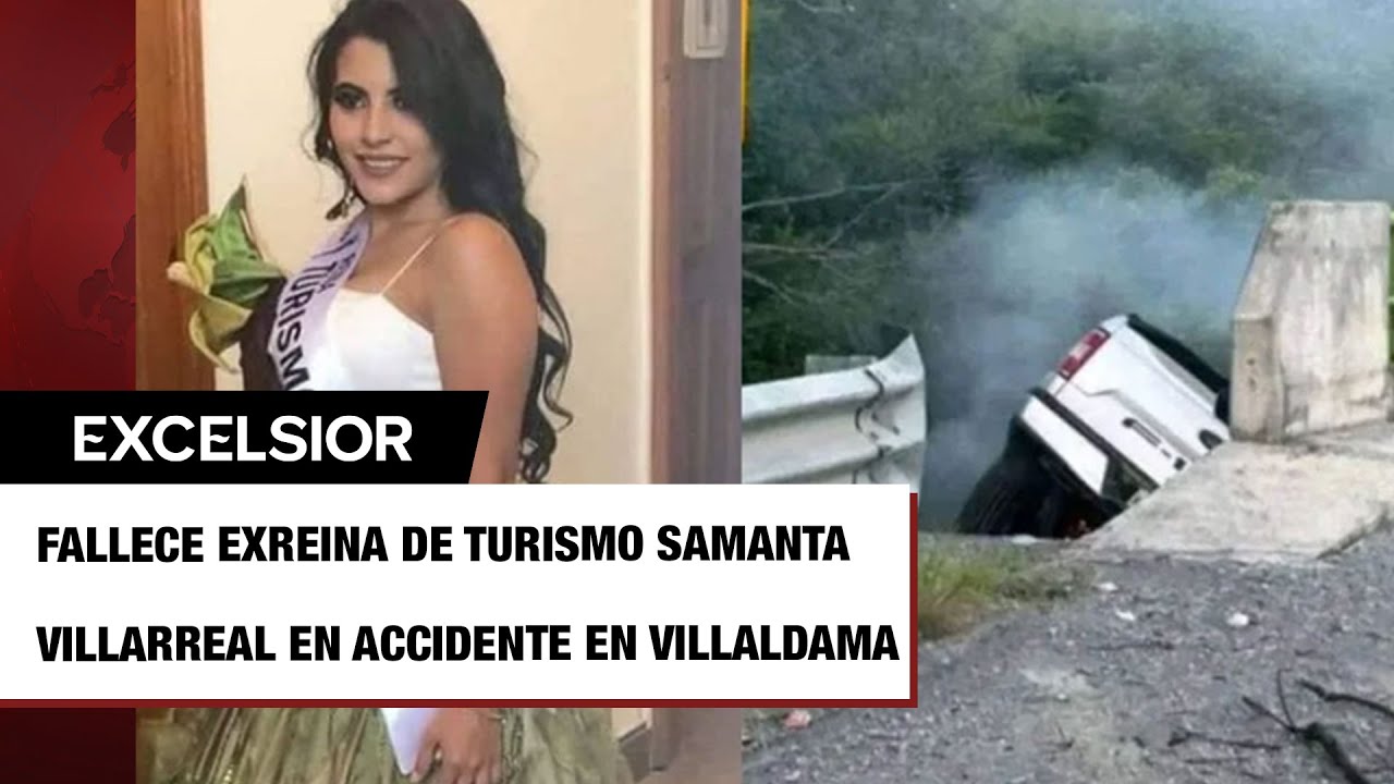 Samanta Villarreal, exreina de Turismo, muere en trágico accidente ...