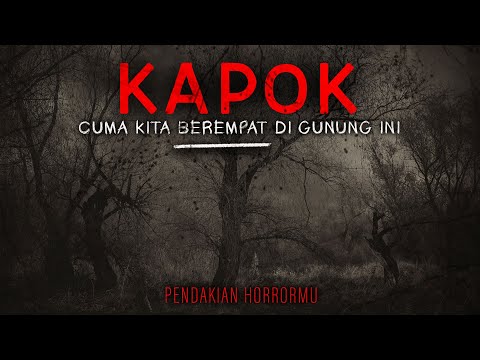 INI PENDAKIAN KAGA BENER ASLI - KAPOK | Pendakian Horrormu #103
