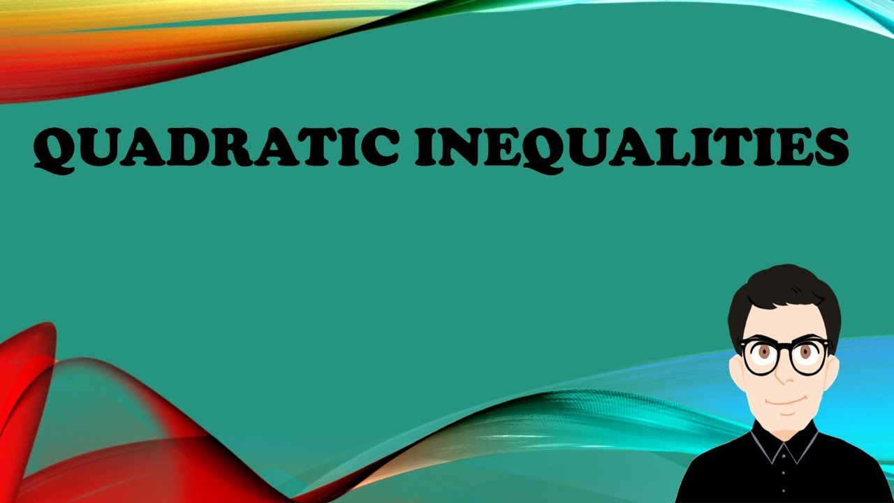 Grade 9 Math Quarter 1 Quadratic Inequalities - YouTube