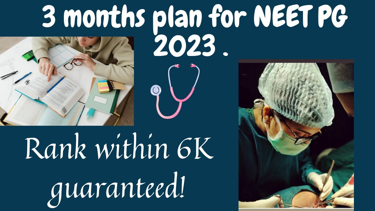 3 months plan for NEET PG | Honest plan | Tips that can fetch you an ...