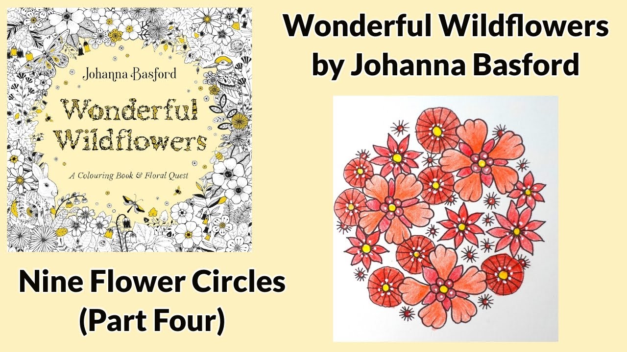 Wonderful Wildflowers by Johanna Basford - Nine Flower Circles (Part 4 ...