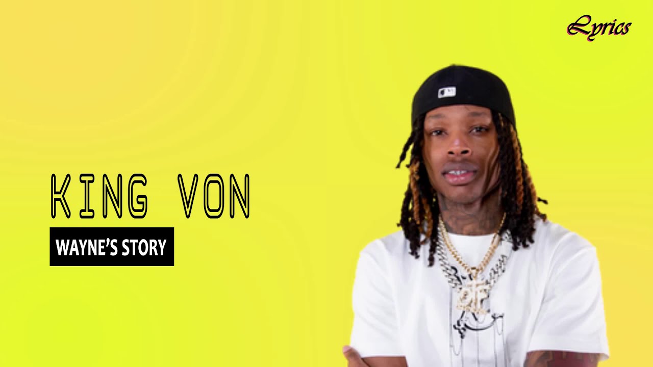King Von - Wayne's Story (Official Lyrics) - YouTube