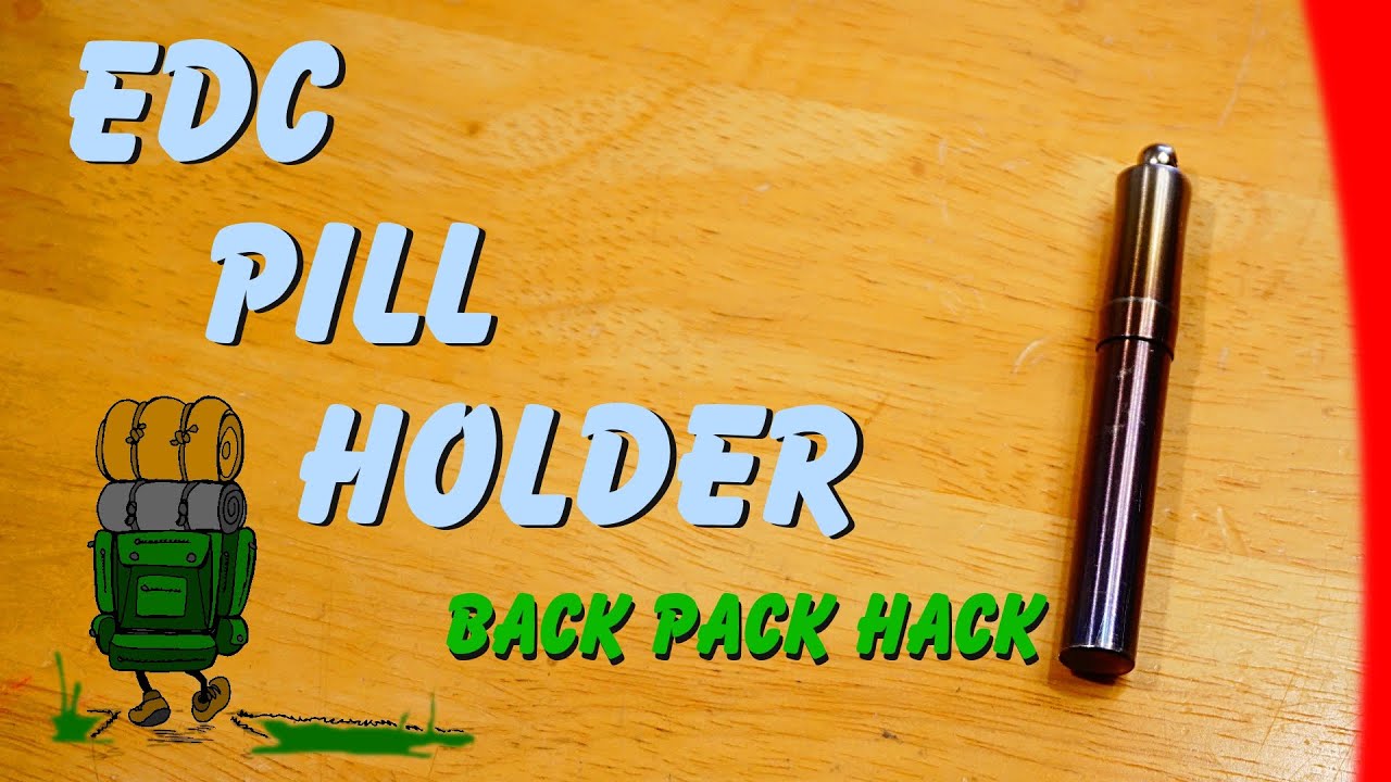 EDC Pill Holder - YouTube