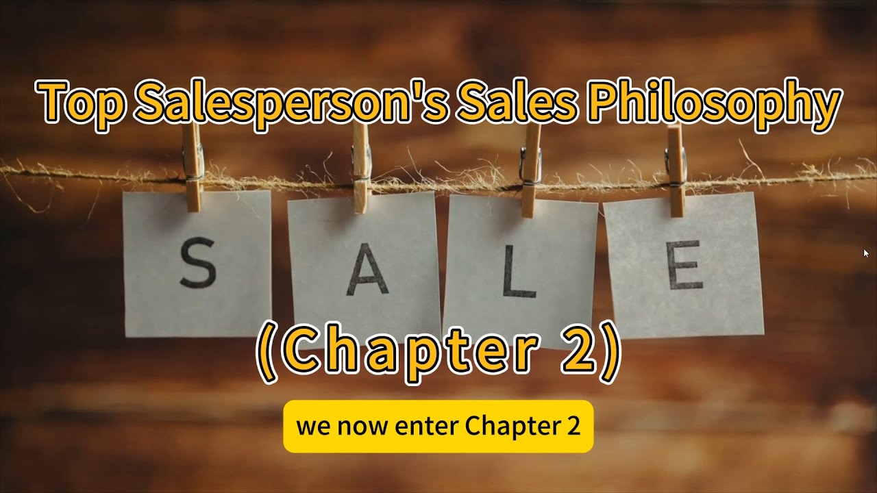 Top Salesperson's Sales Philosophy(Chapter 2) #salestechniques # ...