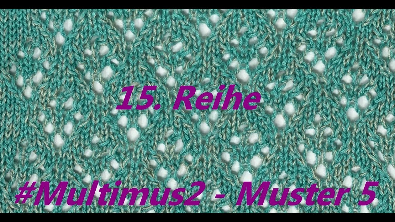 Muster 5 - 15. Reihe vom Multimus 2 - YouTube
