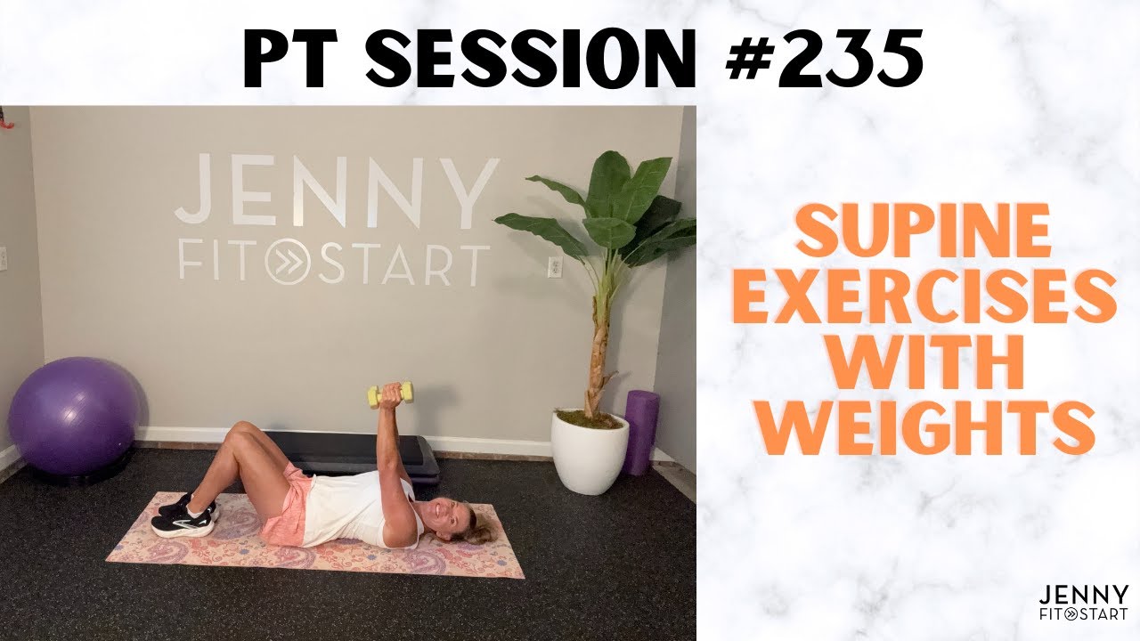 PT Session #: 235 - SUPINE EXERCISES WITH WEIGHTS - YouTube