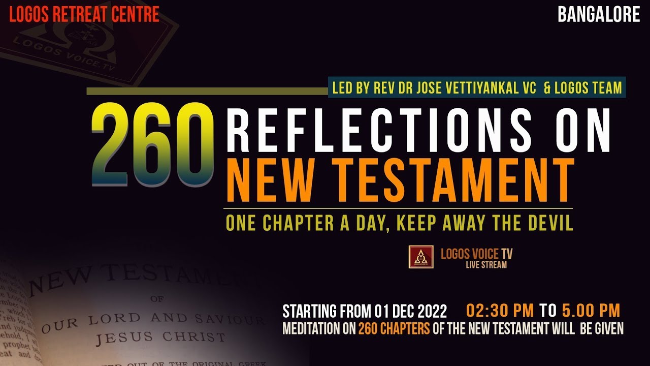 260 Reflections on New Testament - Mark | 04 -JAN-2023 | Logos Retreat ...