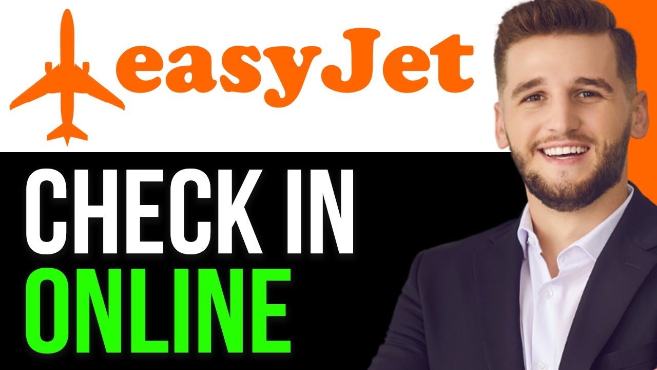 NEW!HOW TO CHECK IN ONLINE ON EASYJET APP IN 2024!(FULL GUIDE) - YouTube