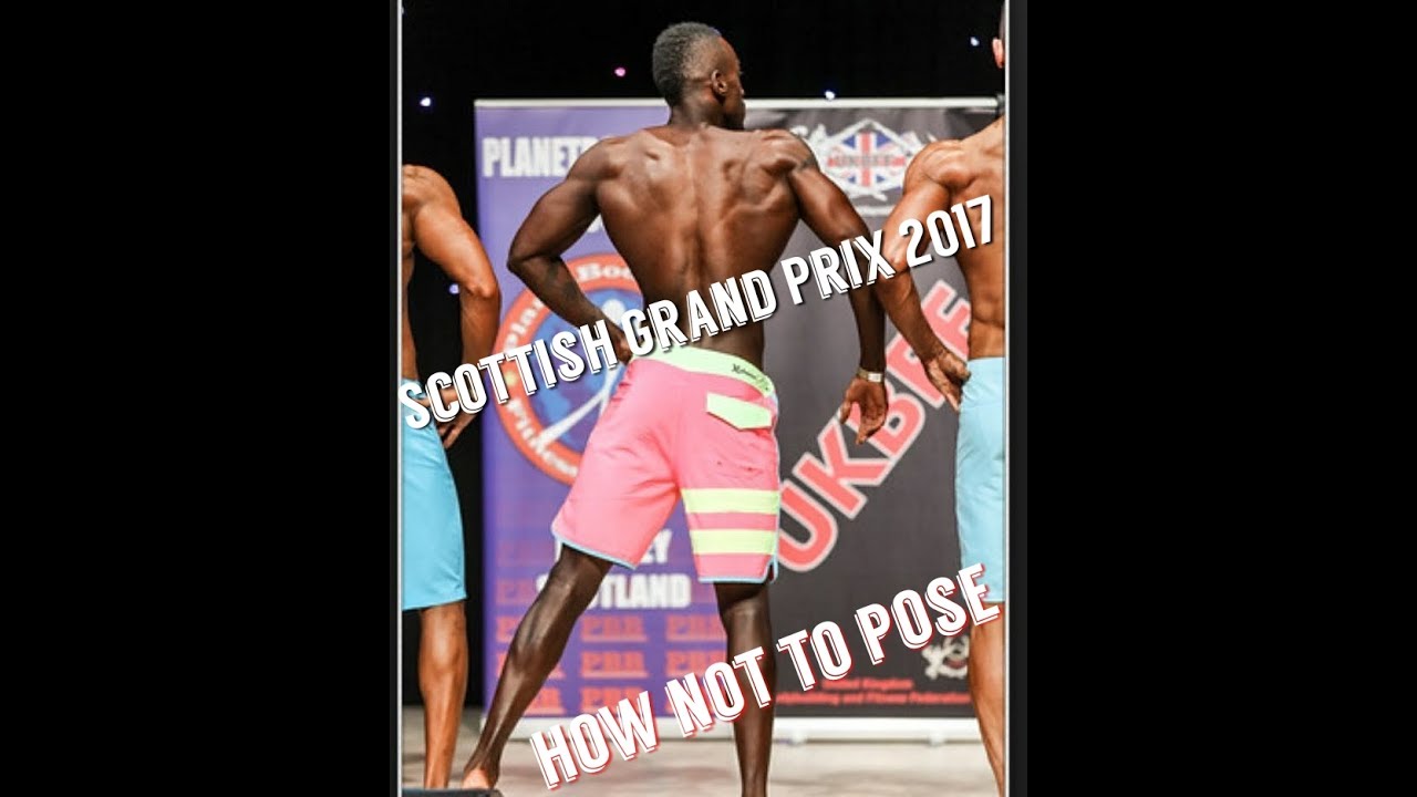 UKBFF | Scottish Grand Prix 2017 | Men's Physique | How Not To Pose ...