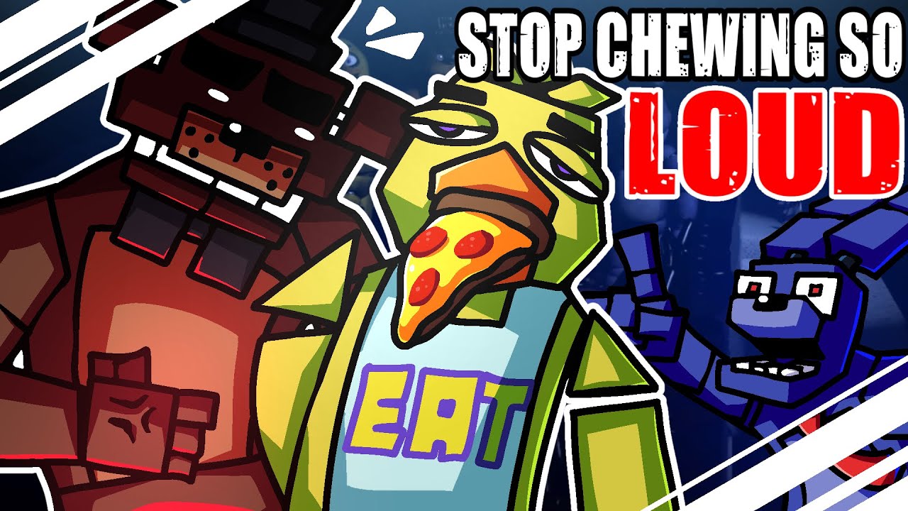 STOP CHEWING SO LOUD - FNAF Animation - YouTube