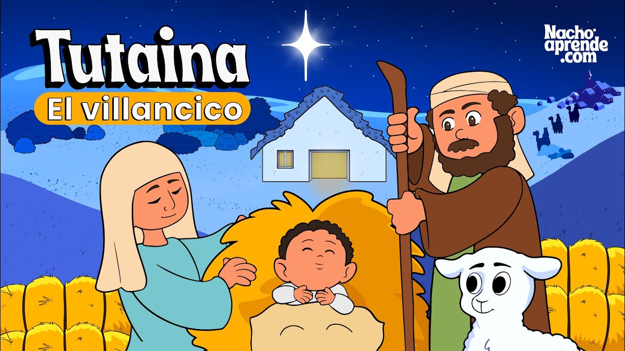 TUTAINA (Versión Nacho Aprende) #Villancico - Los mejores VILLANCICOS ...