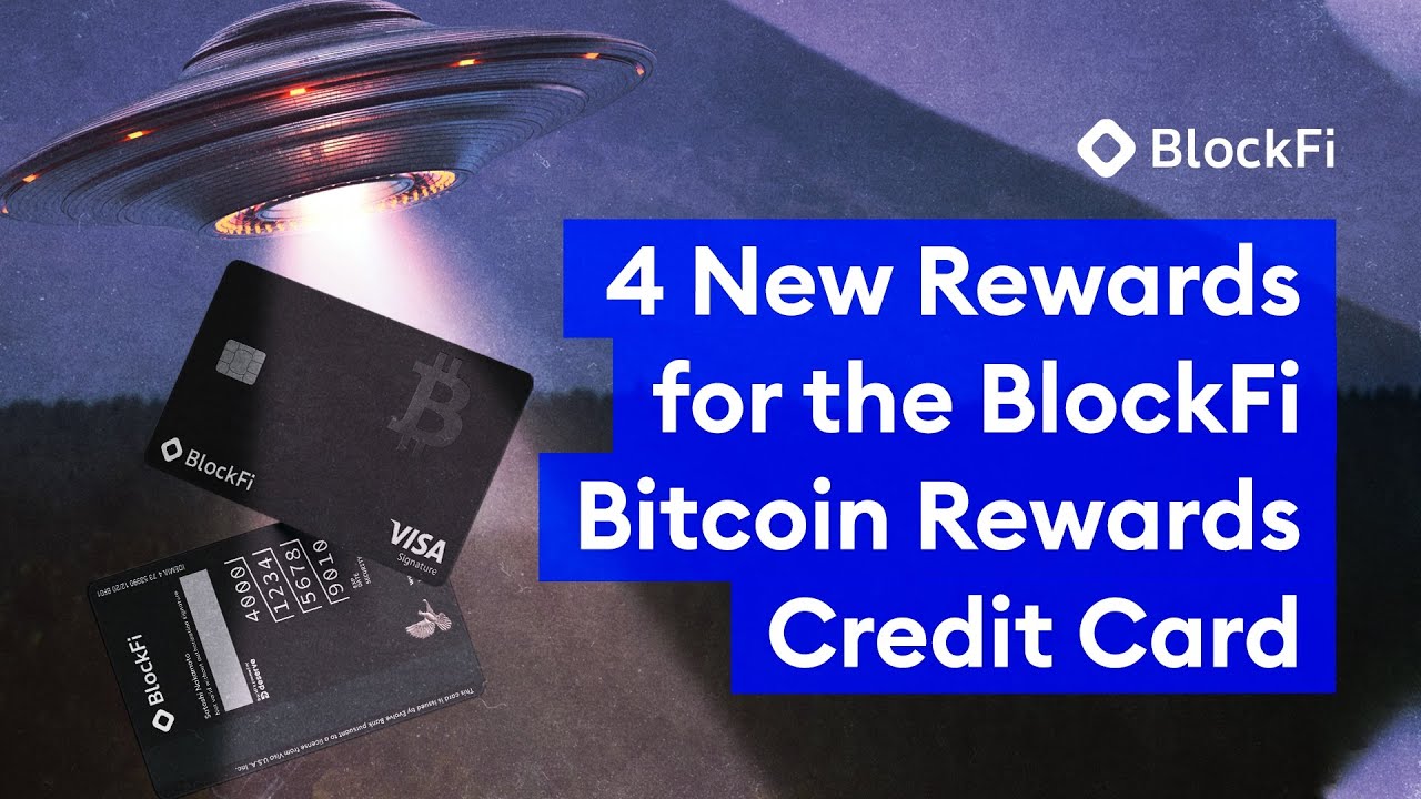 4 New Rewards for the BlockFi Bitcoin Rewards Credit Card - YouTube
