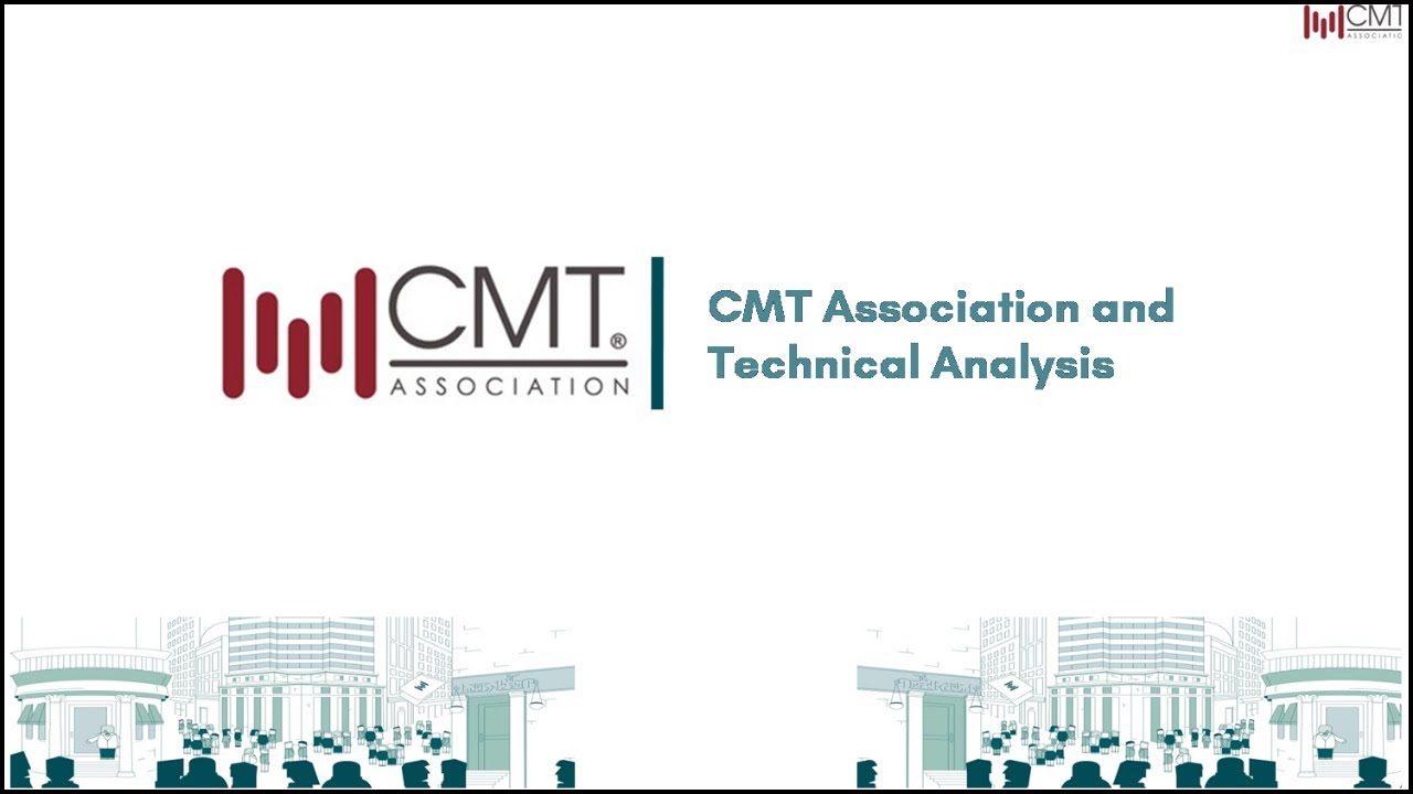 The CMT ASSOCIATION and TECHNICAL ANALYSIS || CMTA - YouTube