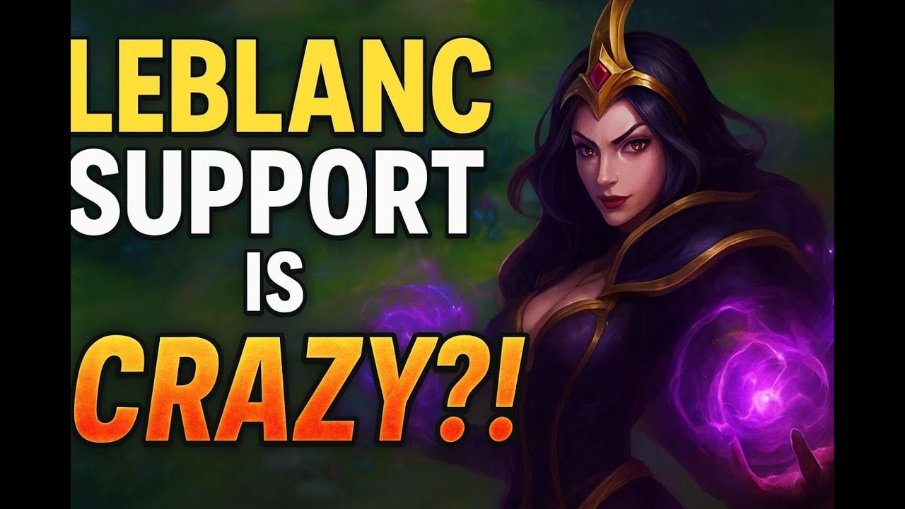 LeBlanc Support is CRAZY?! | Insane Burst & Playmaking! - YouTube