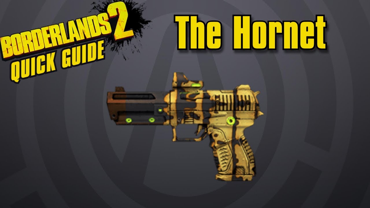 The Hornet - Quick Guide - Borderlands 2(Non DLC Legendary) - YouTube