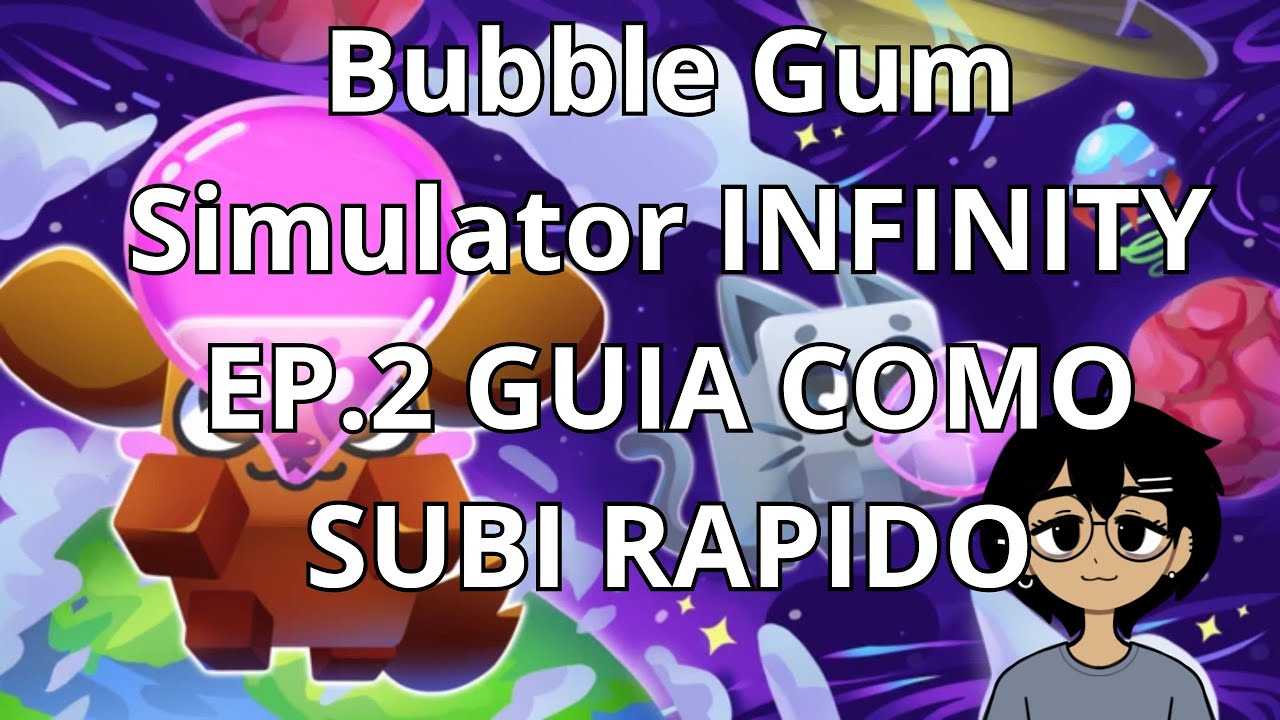 Bubble Gum Simulator INFINITY GUIA COMO SUBI YO - YouTube