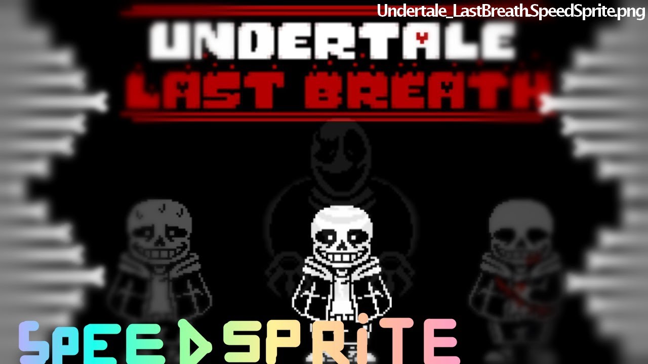 Undertale Last Breath / / Speed Sprite / / - YouTube