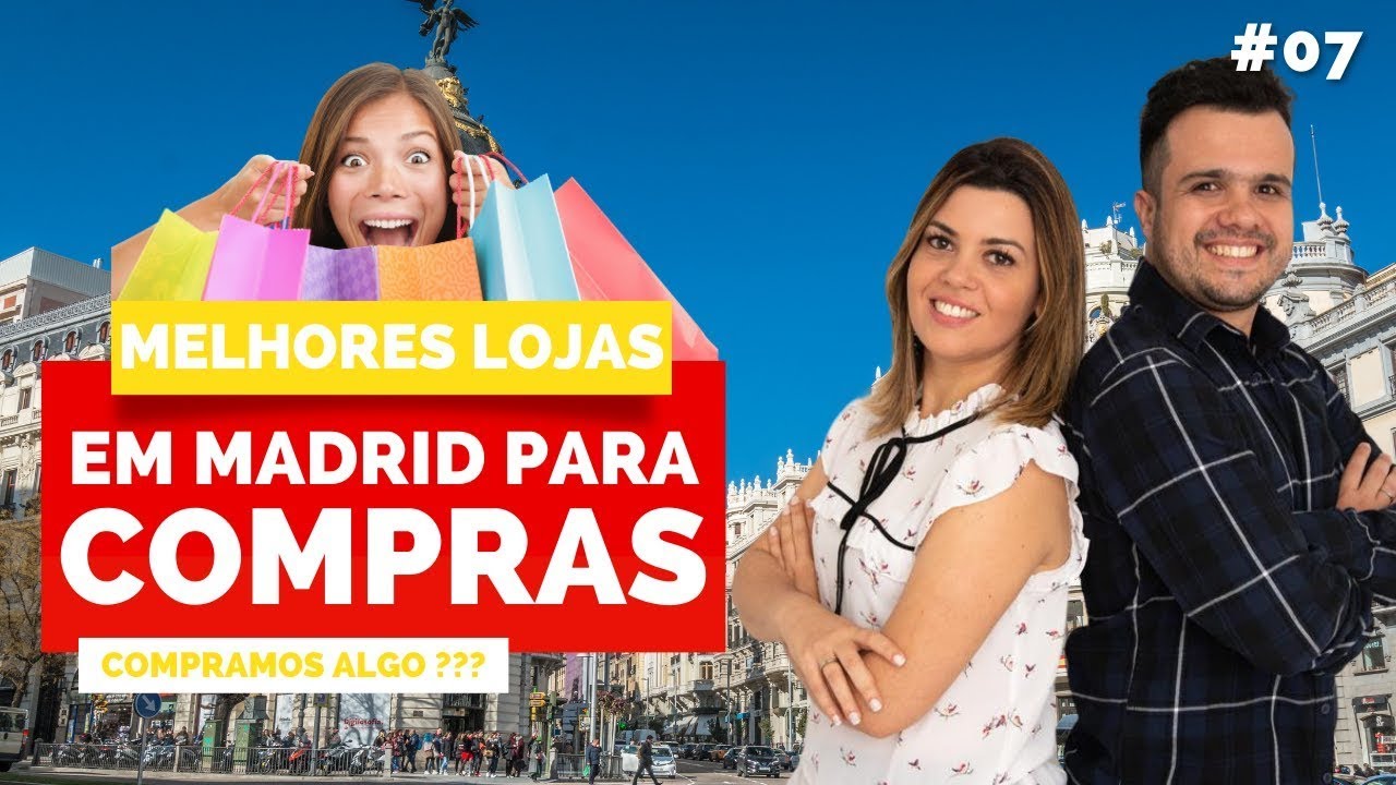 As Melhores Lojas para Compras em Madrid!! - Madrid #07 - YouTube