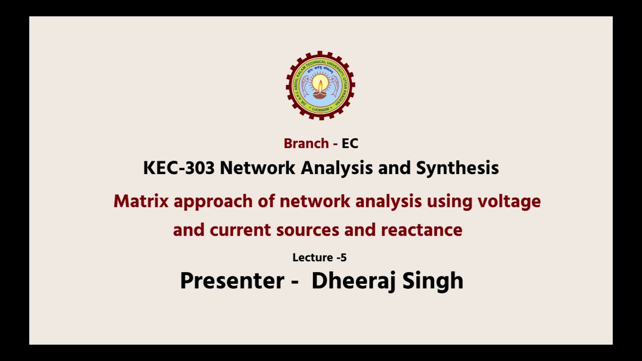 Network Analysis and Synthesis Matrix approach of network analysis -II ...