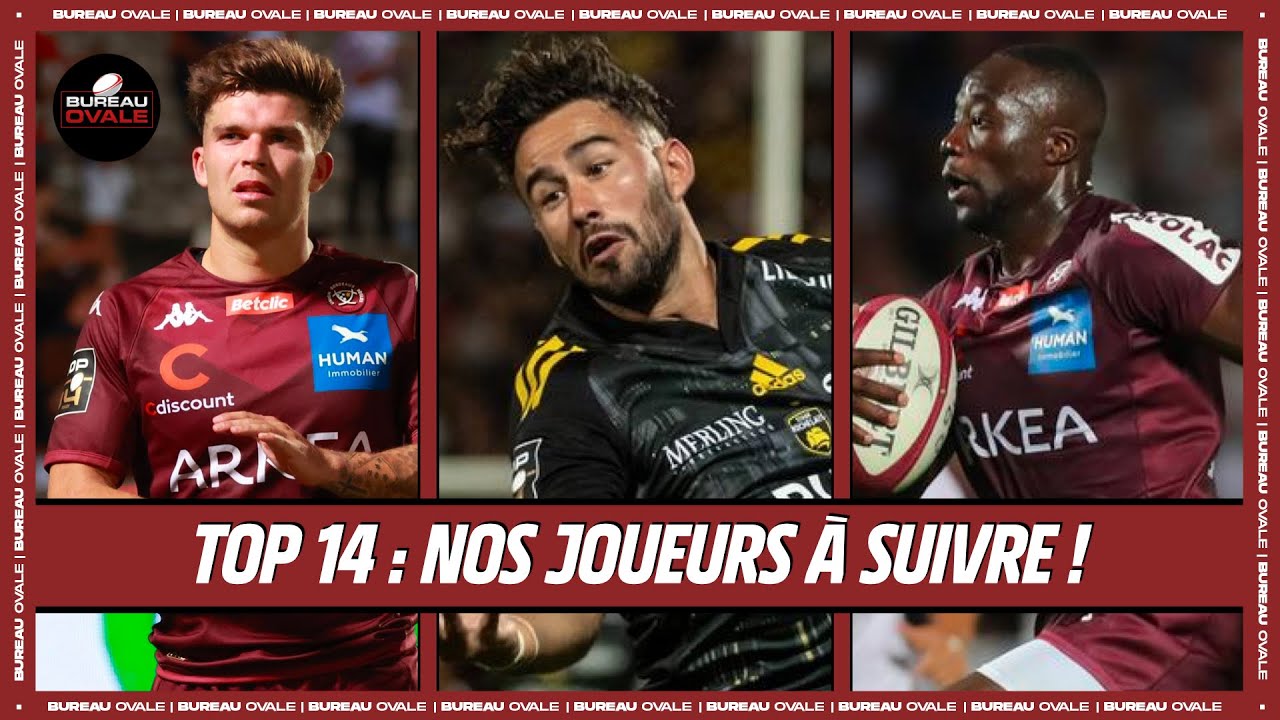 TOP 14 : NOS JOUEURS À SUIVRE ! Bureau Ovale Rugby - YouTube