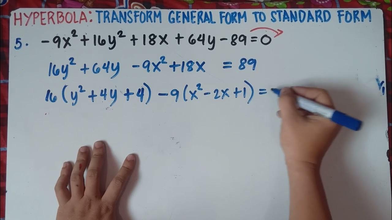 hyperbola-transforming-general-form-to-standard-form-part-2-explain