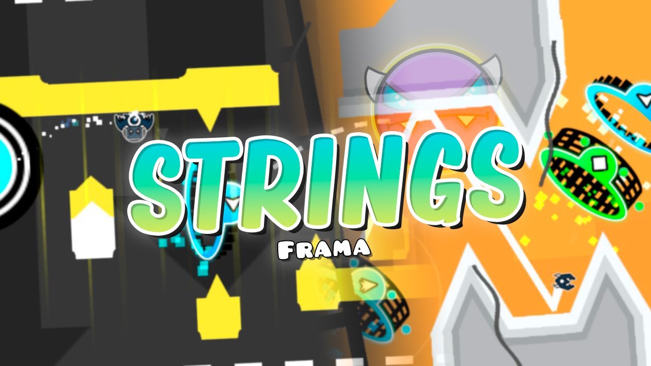 Strings by Frama | Geometry Dash 2.2 - YouTube