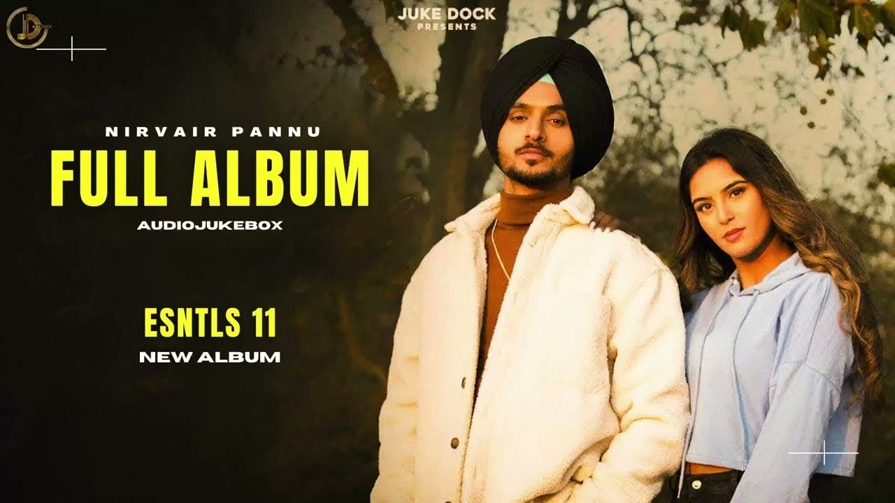 Full Album | Nirvair Pannu New Songs | New Album INSTLS 11 | New ...