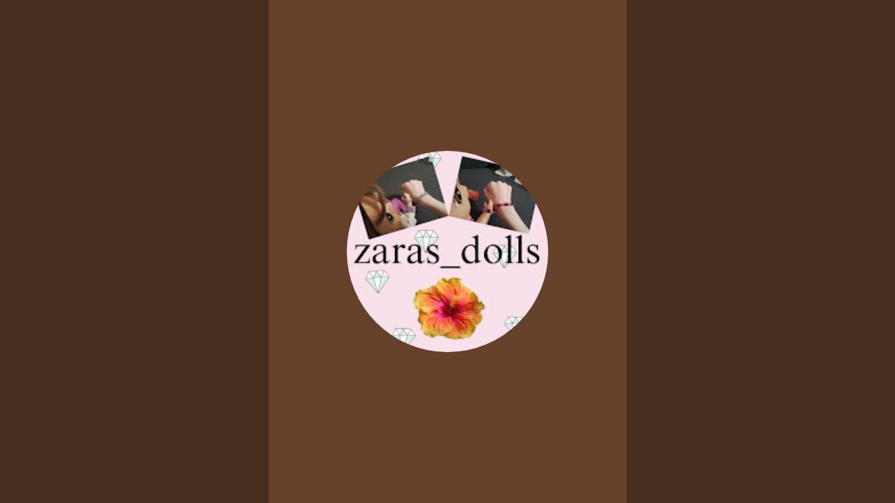 zaras_dolls is live! - YouTube