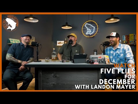 FIVE FLIES FOR DECEMBER 2022 with LANDON MAYER - YouTube