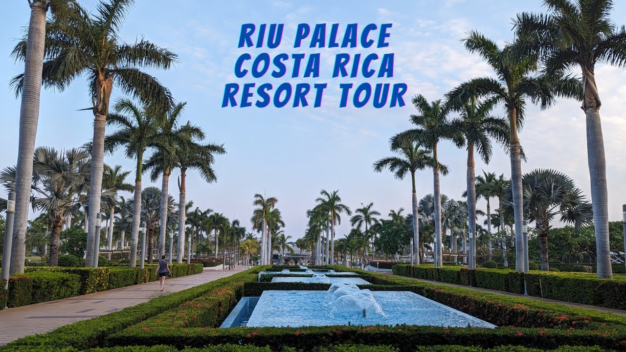 Ultimate All Inclusive Resort Tour: RIU Palace Costa Rica | Walkthrough ...