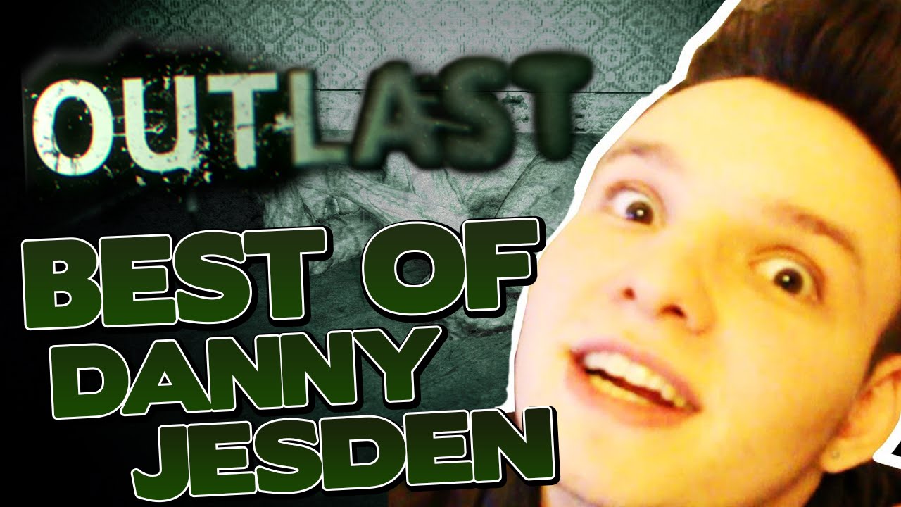 Best of DannyJesden - Outlast - YouTube