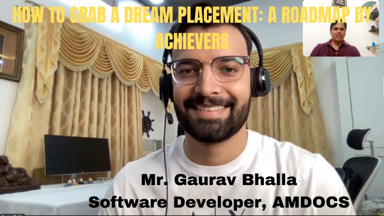 HOW TO GRAB A DREAM PLACEMENT: A ROADMAP BY ACHIEVERS , Meet Mr. Gaurav ...