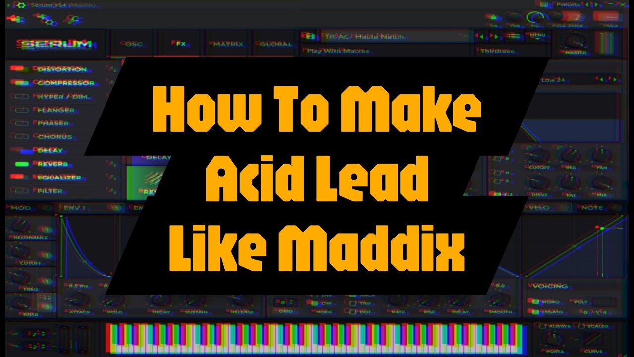 How To Make Acid Sound Like Maddix - YouTube