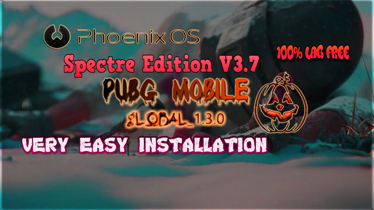 Phoenix OS Spectre Edition V 3.7 Very Easy Installation Update Pubg ...