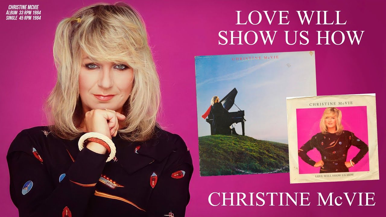 Love will show us how - Christine McVie /Introviniloclip/Audio remasted ...