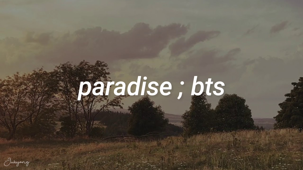 bts ~ paradise {tradução} • - YouTube
