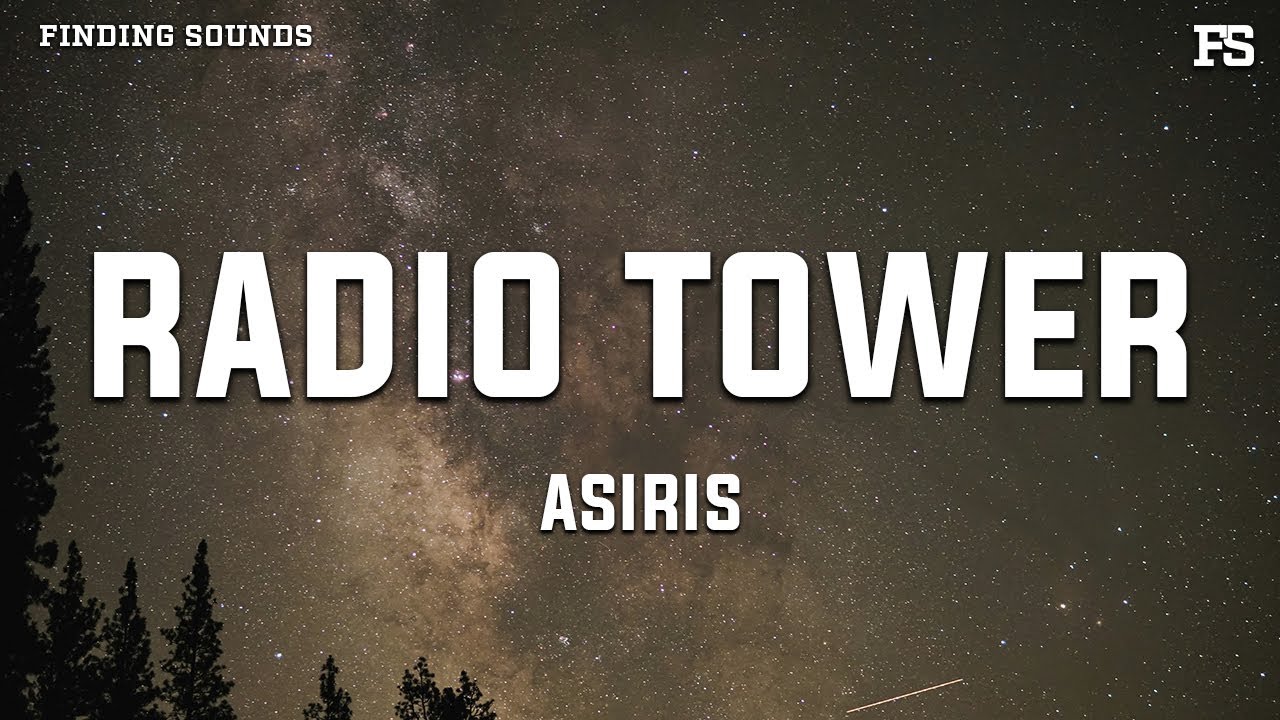 asiris - radio tower (Lyrics) - YouTube