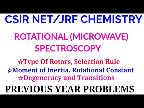Rotational Spectroscopy -Type Of Rotors, Selection Rule, Formula ...