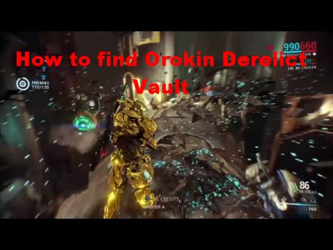 Warframe - How to access the Orokin Derelict Vault