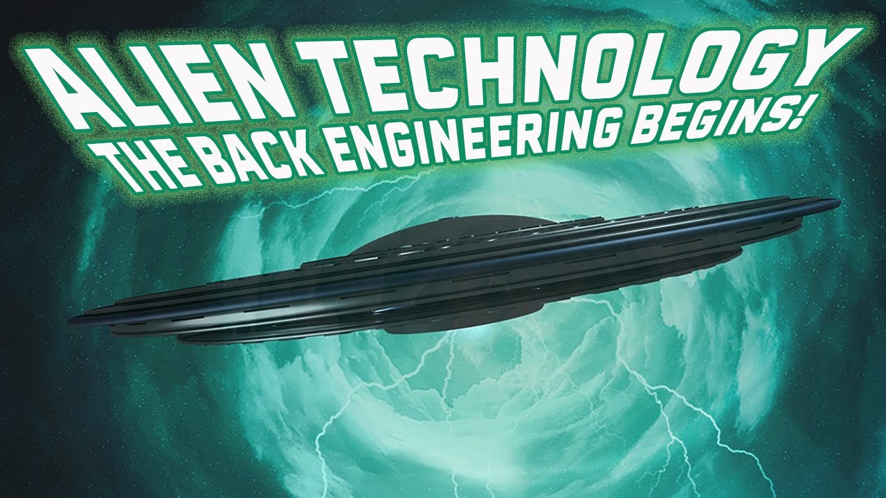 STORMING AREA 51:ALIEN TECHNOLOGY - THE BACK ENGINEERING BEGINS - YouTube