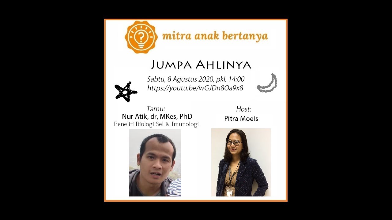 Jumpa Ahlinya #4 : dr. Nur Atik, MKes, PhD, Peneliti Biologi Sel ...