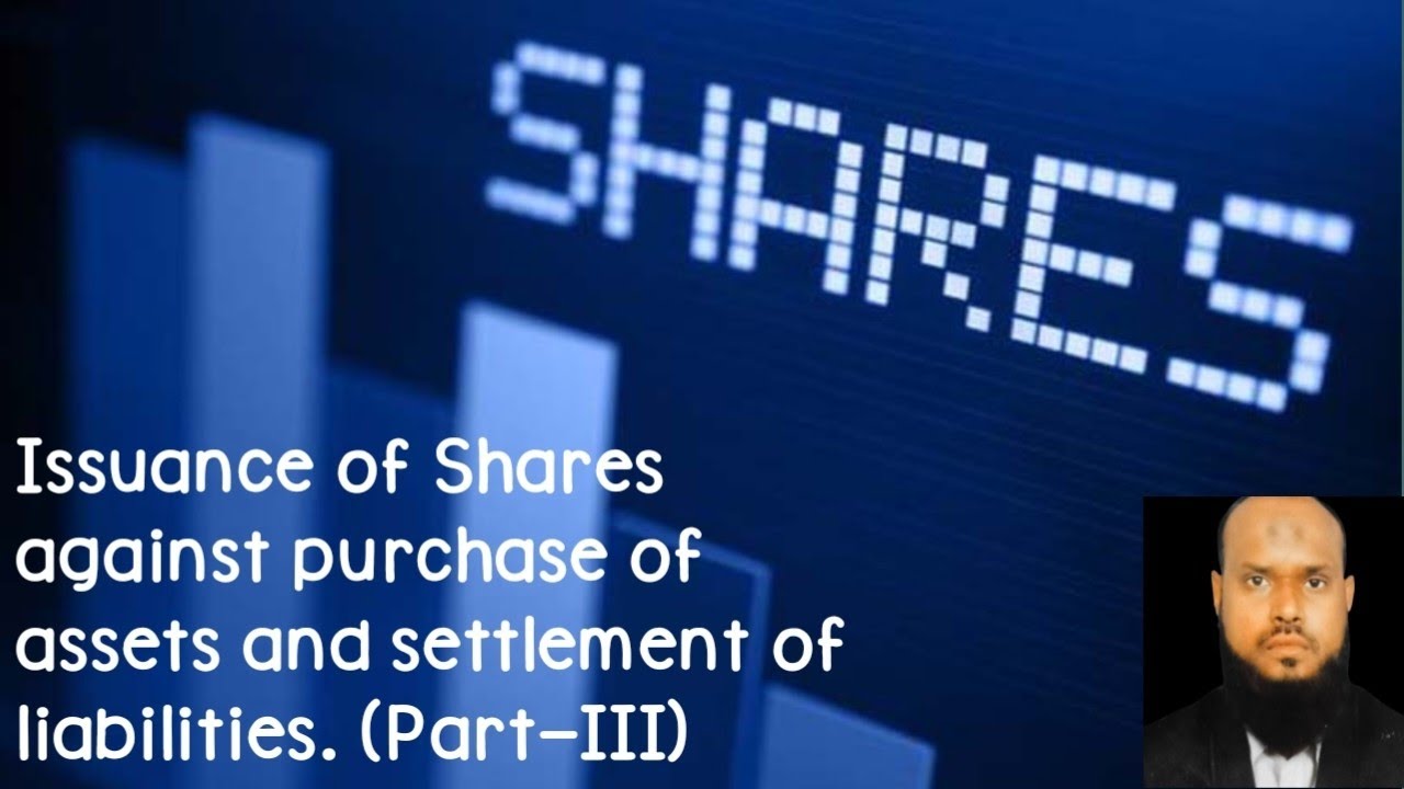 "Purchase of Assets & Settlement of Liabilities Through Shares ...