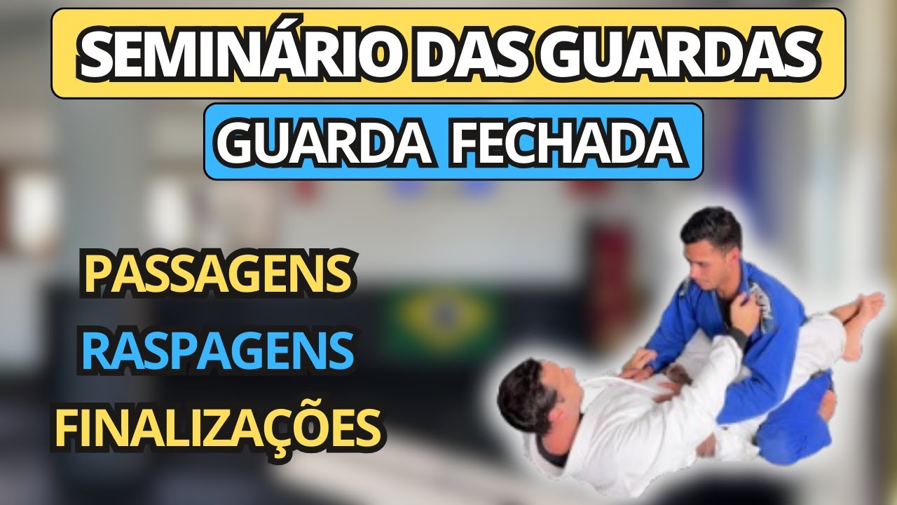 Seminário das Guardas - Parte 1: Guarda Fechada - YouTube