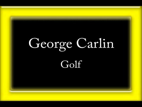 George Carlin - Golf - YouTube