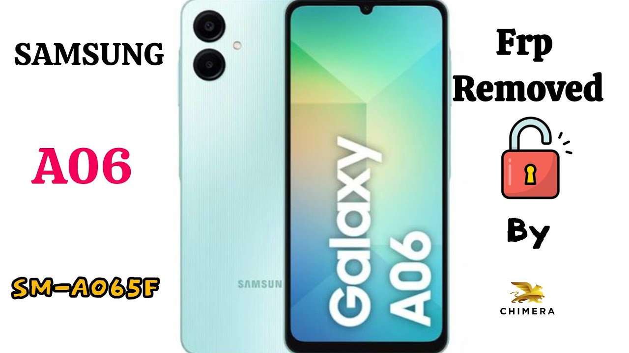 Samsung A06 SM-A065F Frp removed by ChimeraTool - YouTube
