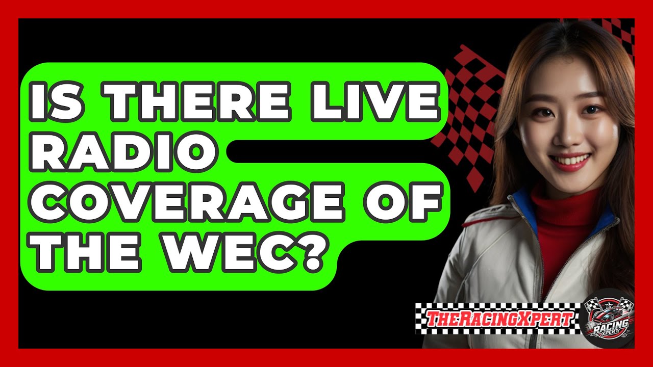 Is There Live Radio Coverage Of The WEC? - The Racing Xpert - YouTube