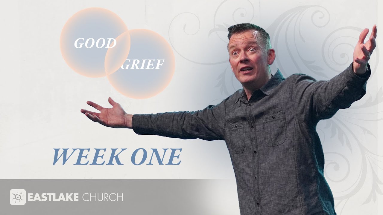 Good Grief (Week One) - YouTube