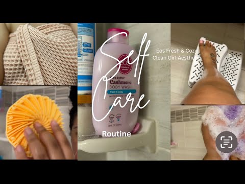 Self Care Routine| Eos Fresh & Cozy| Clean Girl Aesthetic ...